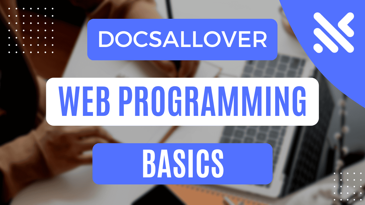 DocsAllOver | Blogs & Articles | Web Programming | Web Basics